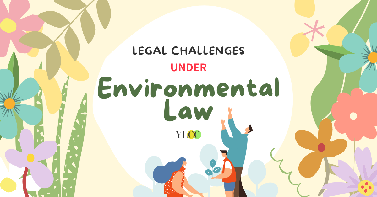Legal Challenges In The Field of Environmental Law - YLCC
