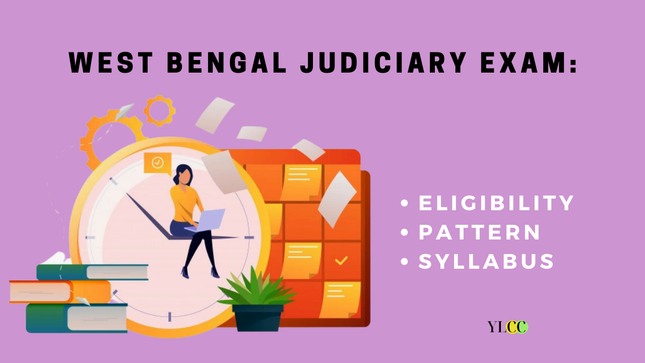 West Bengal Judiciary Exam: Eligibility, Pattern, Syllabus - YLCC