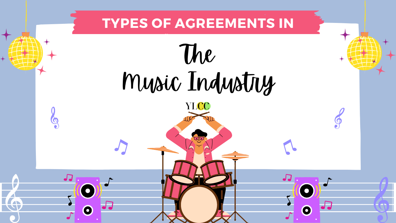Types of Agreements in The Music Industry - YLCC