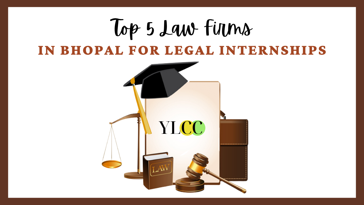 Top 5 Law Firms in Bhopal For Legal Internships - YLCC