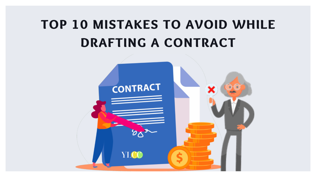 Top 10 Mistakes to Avoid While Drafting A Contract - YLCC