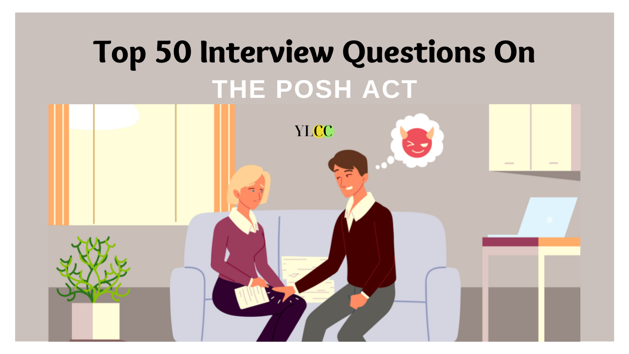 Top 50 Interview Questions On The POSH Act - YLCC