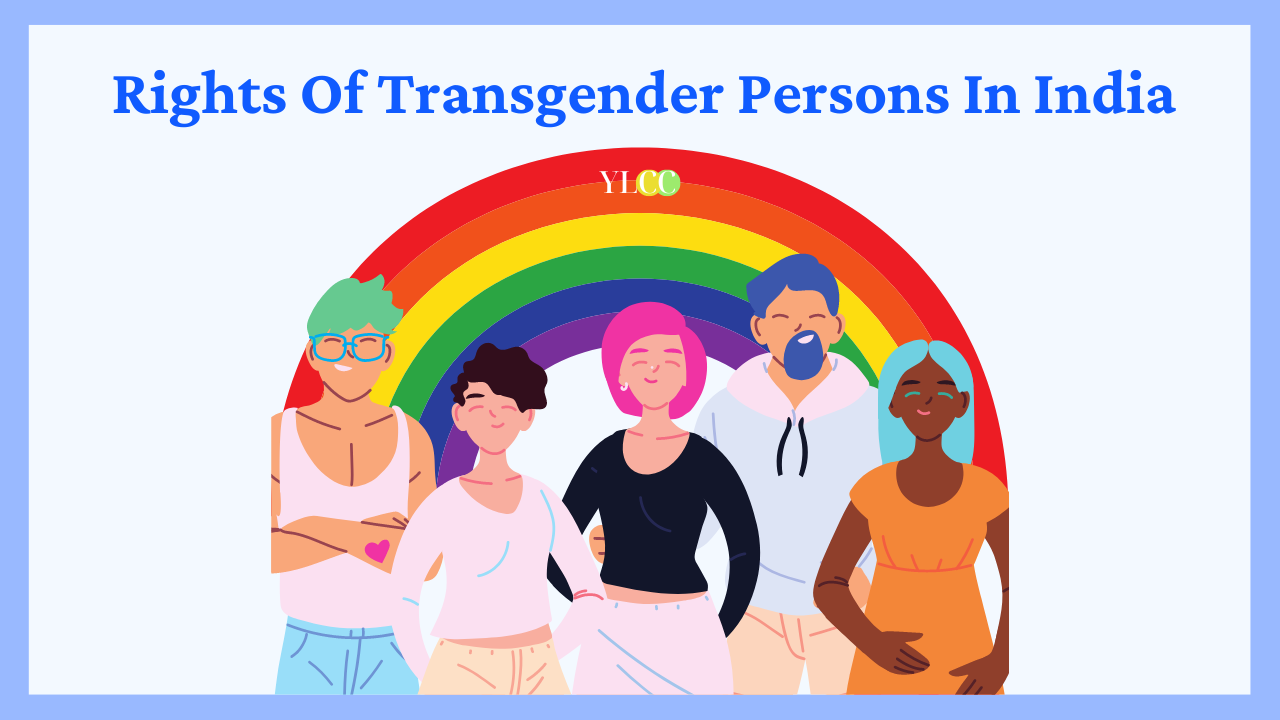 Rights Of Transgender Persons In India: An Analysis - YLCC