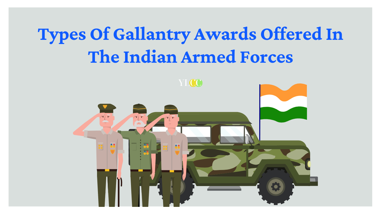 Types Of Gallantry Awards In The Armed Forces - YLCC