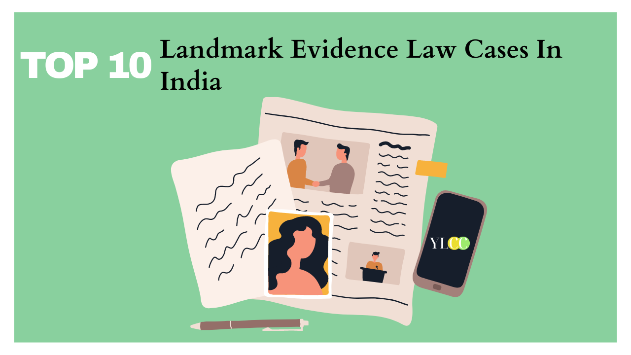 10 Landmark Cases on Evidence Law - YLCC