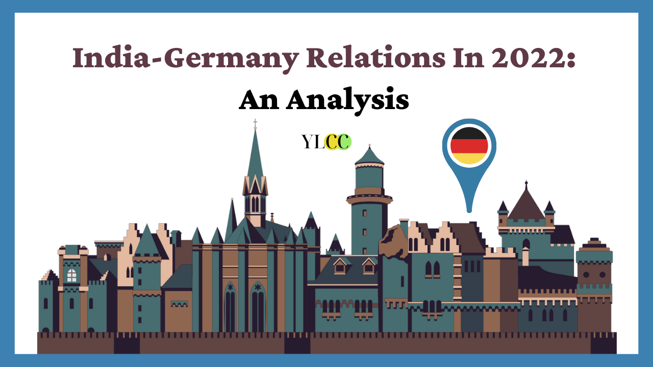 India-Germany Relations in 2022: An Analysis - YLCC