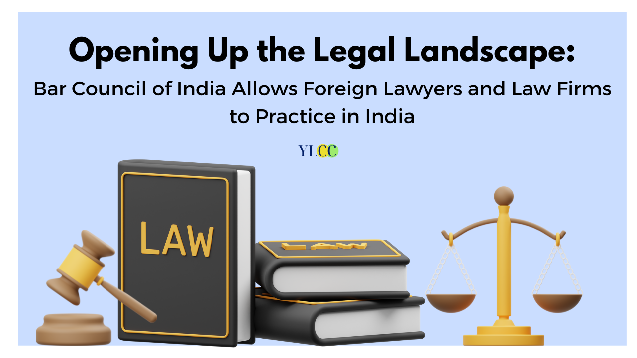 Opening Up the Legal Landscape: Bar Council of India Allows Foreign ...