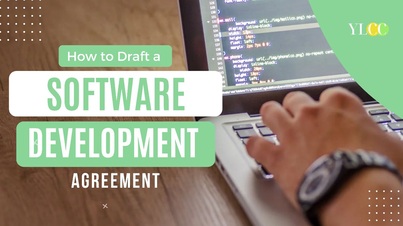 How to Draft a Software Development Agreement - YLCC