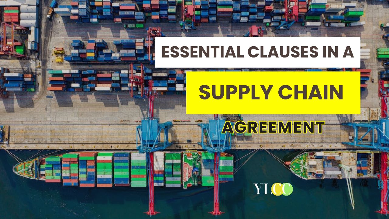 Essential Clauses in a Supply Chain Agreement - YLCC